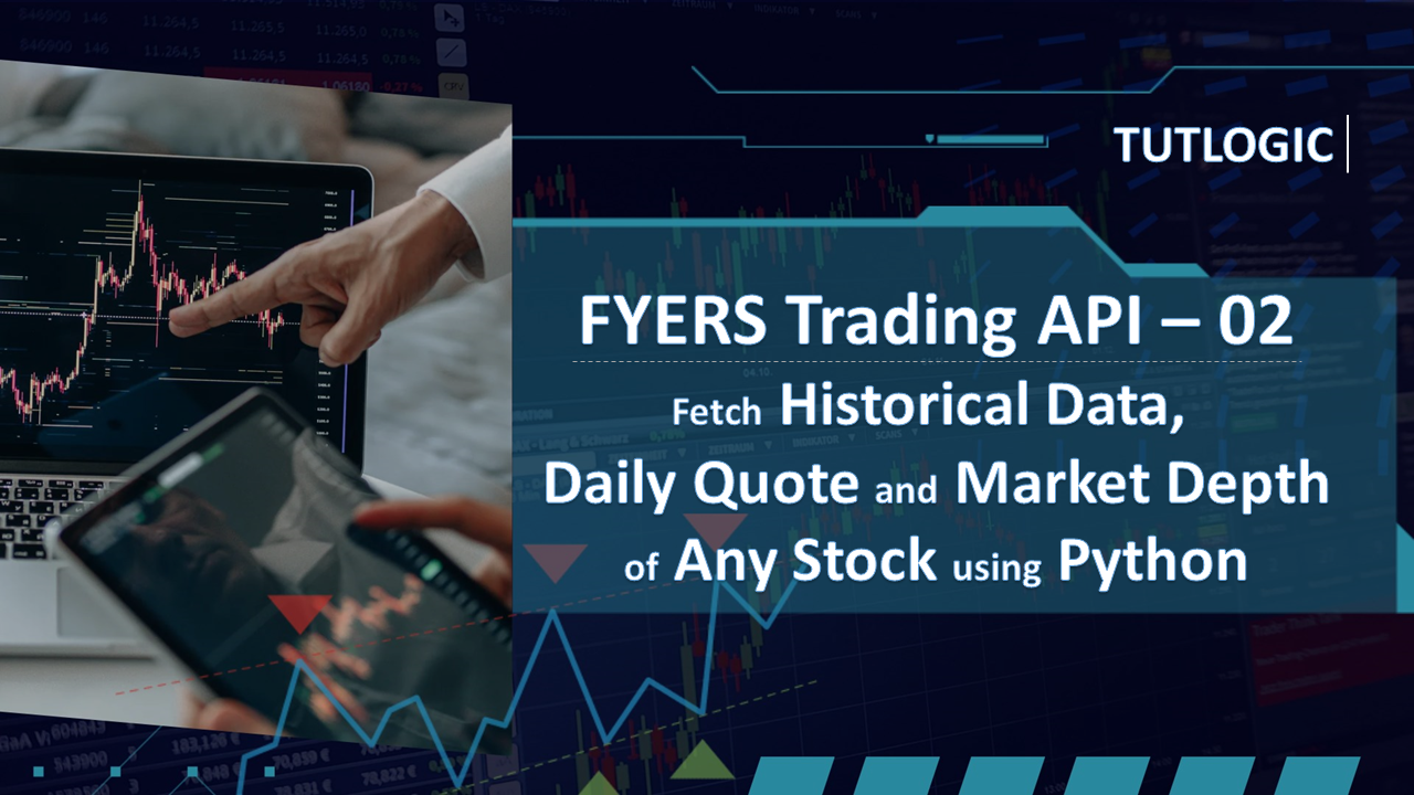 Fyers - Fetch Historical Data, Daily Quote and Market Depth Fyers - Fetch Historical Data, Daily Quote and Market Depth